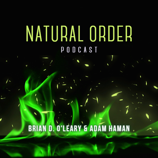 Natural Order Podcast - Natural Order Podcast
